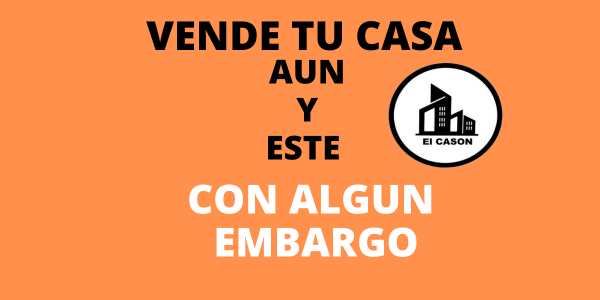 Cómo Vender Mi Casa con Embargo 2025 | Guía Completa
